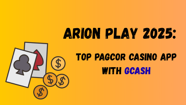 Arion Play 2025: Top PAGCOR Casino App with GCash